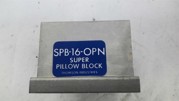 Thomson Industries SPB-16-OPN Super Pillow Block – BME Bearings and Surplus